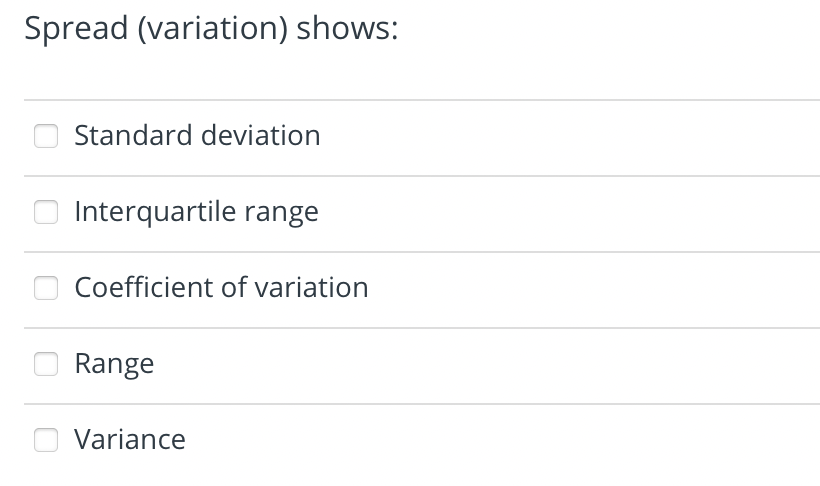 Solved Spread (variation) shows: Standard deviation | Chegg.com