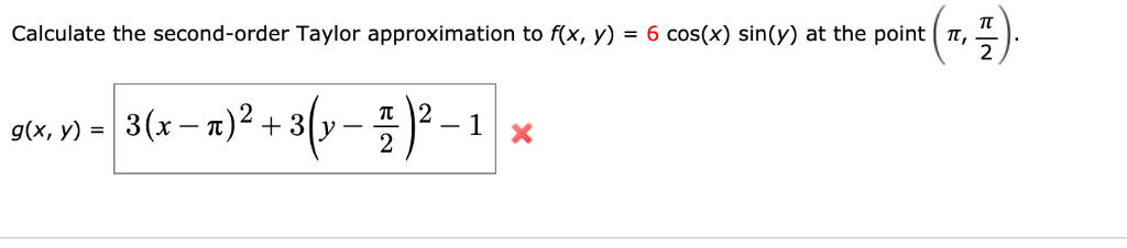 Solved Calculate the second-order Taylor approximation to | Chegg.com