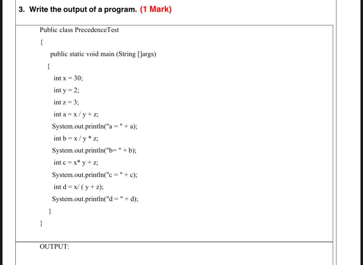 Solved 3. Write the output of a program. (1 Mark) Public | Chegg.com
