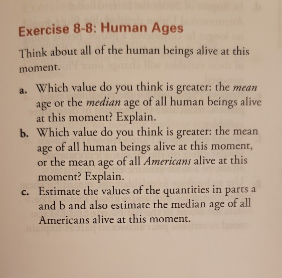 Solved Exercise 8-8: Human Ages Think about all of the human | Chegg.com