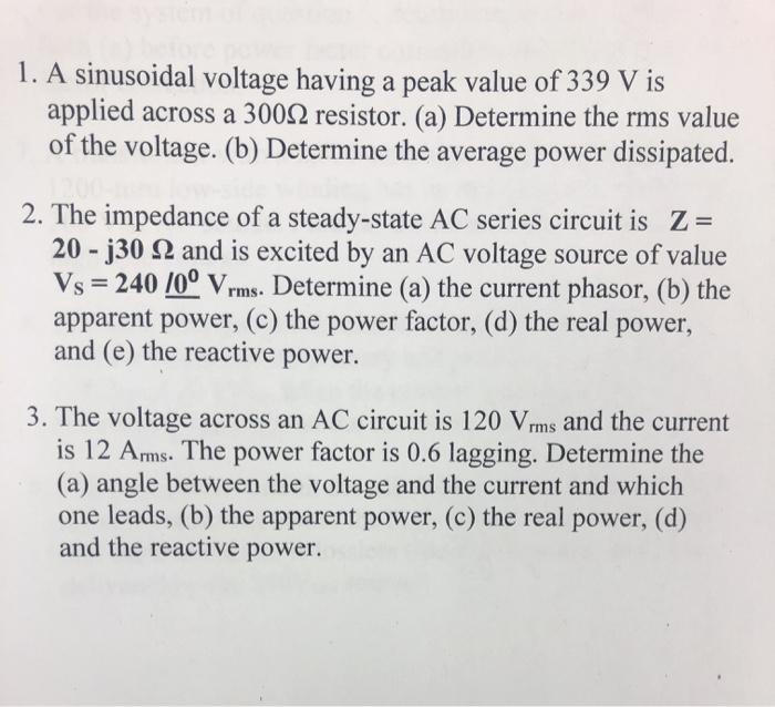 Solved 1. A sinusoidal voltage having a peak value of 339 V | Chegg.com