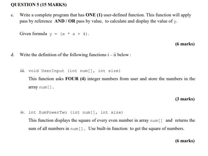 Solved QUESTION 5 (15 MARKS) c. Write a complete program | Chegg.com