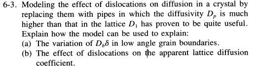Solved -3. Modeling the effect of dislocations on diffusion | Chegg.com