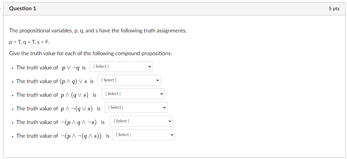 Solved Question 1 The propositional variables, p, q, and s | Chegg.com