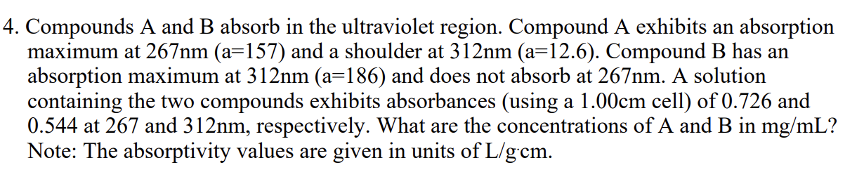 Solved Compounds A and B absorb in the ultraviolet region. | Chegg.com