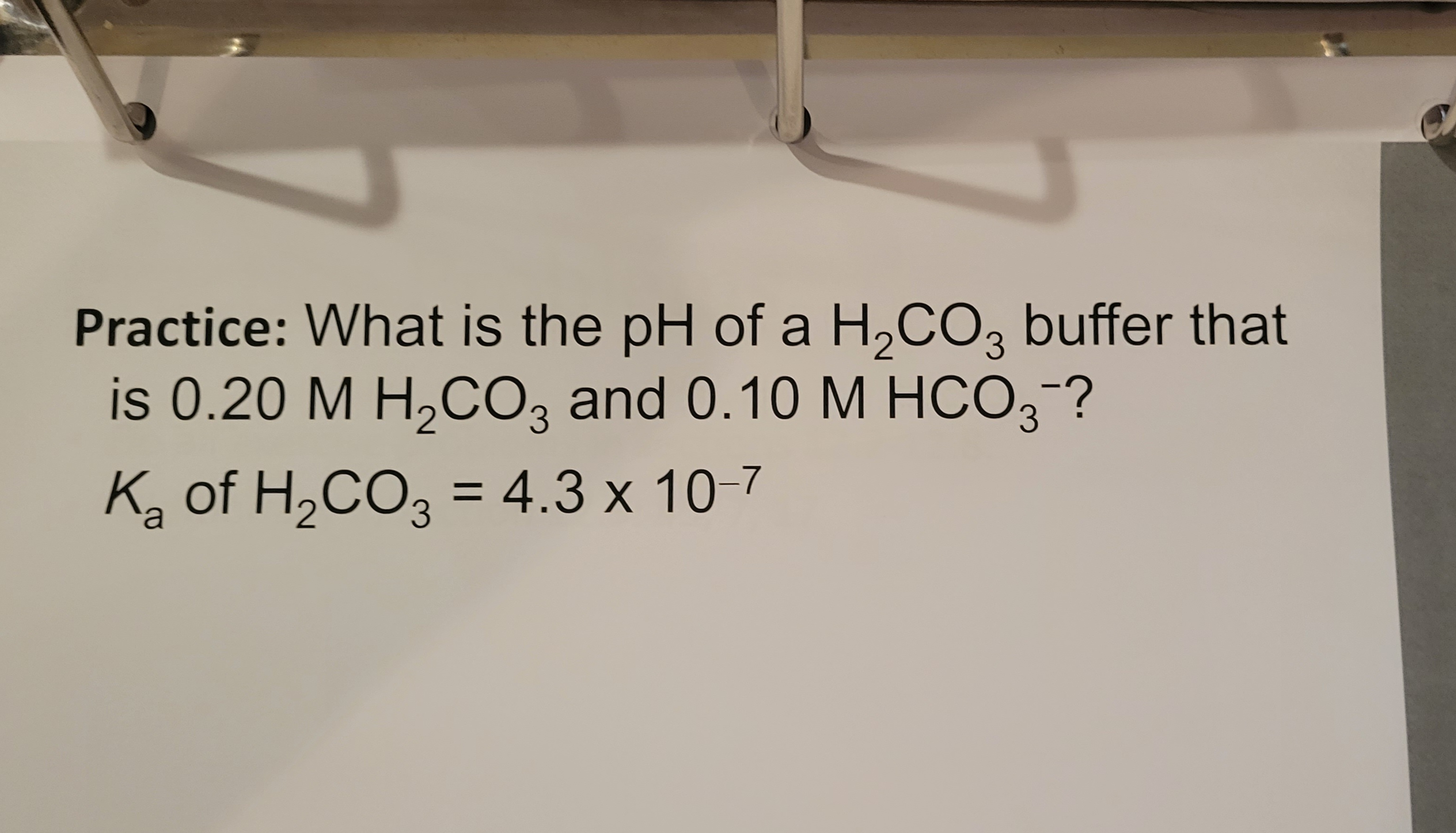 Solved Practice: What is the pH of a H2CO3 buffer that is | Chegg.com