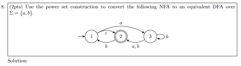 Solved 8. (2pts) Use the power set construction to convert | Chegg.com