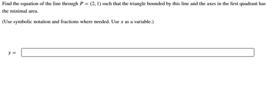 Solved Find the equation of the line through P=(2,1) such | Chegg.com