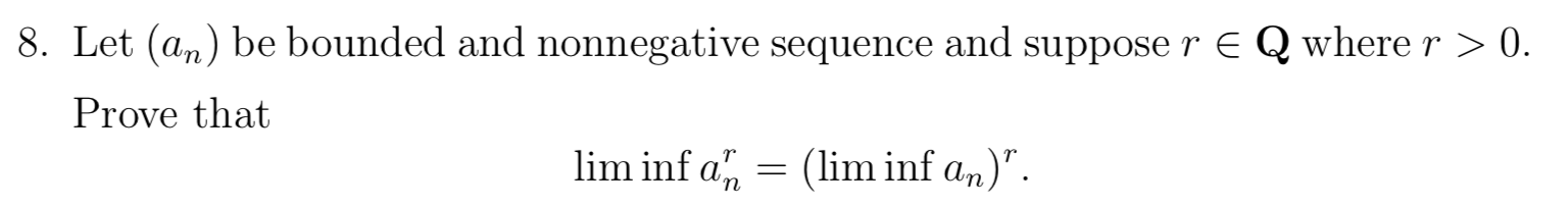 Solved 8. Let (an) be bounded and nonnegative sequence and | Chegg.com