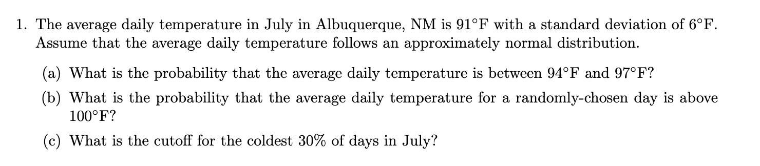 Solved 1. The average daily temperature in July in | Chegg.com