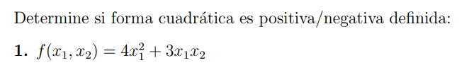 Solved Determine if quadratic form is positive/negative | Chegg.com
