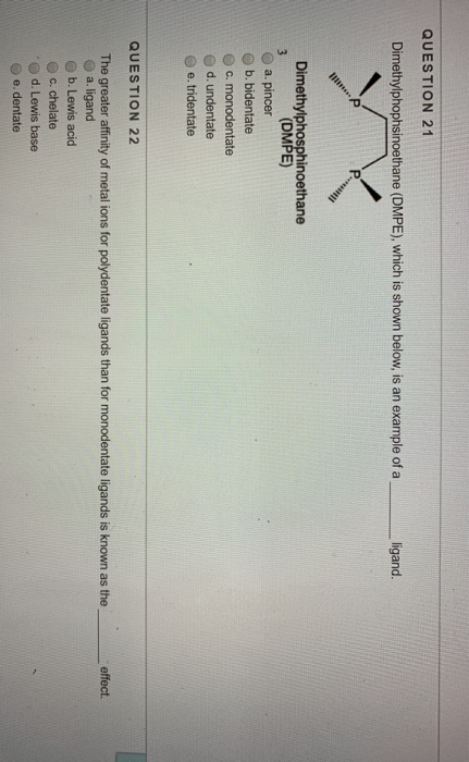 Solved QUESTION 21 Dimethylphophsinoethane (DMPE), which is | Chegg.com