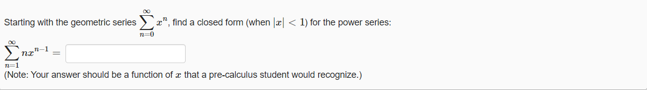 Solved Starting with the geometric series x", find a closed | Chegg.com
