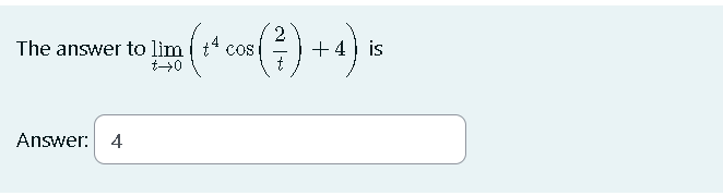 Solved limt→0(t4cos(t2)+4) | Chegg.com