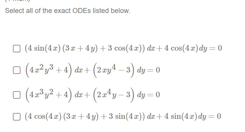Solved Select all of the exact ODEs listed below. | Chegg.com