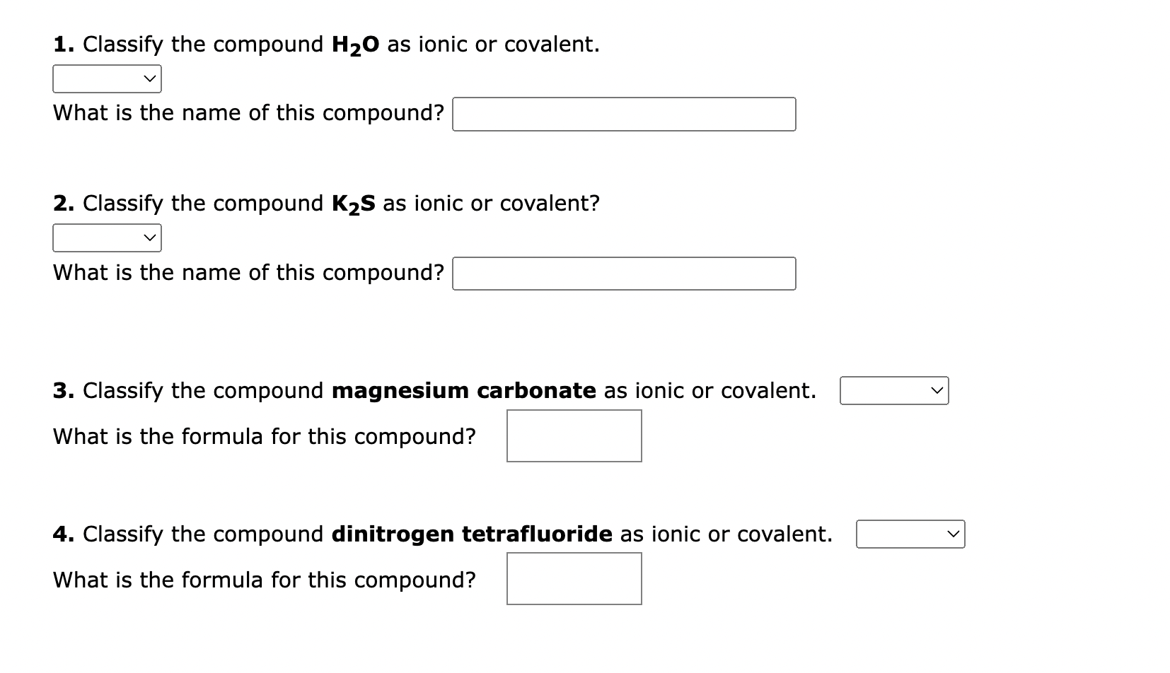 Solved 1. Classify the compound H2O as ionic or covalent. | Chegg.com