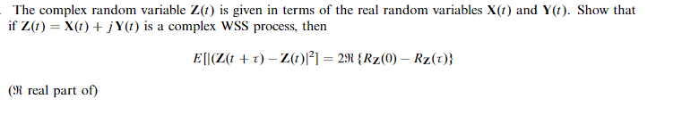 Solved The complex random variable Z(1) is given in terms of | Chegg.com