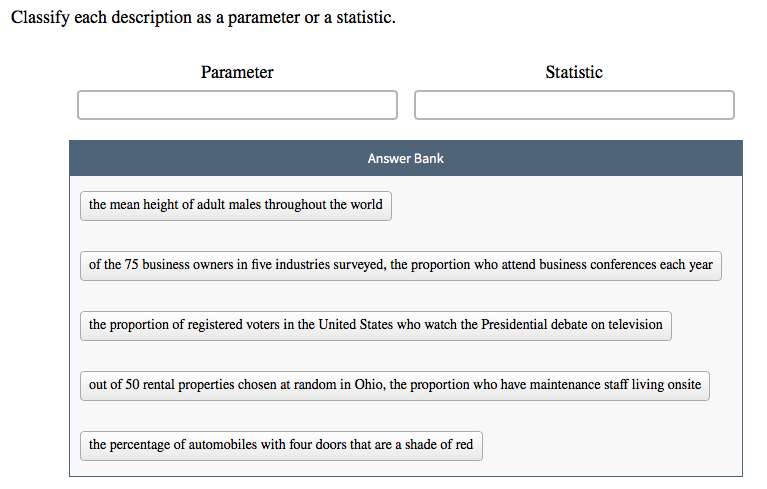 Solved Classify each description as a parameter or a | Chegg.com