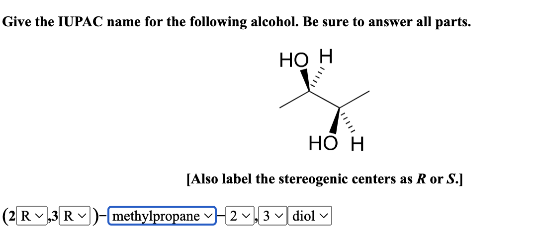 Solved Give the IUPAC name for the following alcohol. Be | Chegg.com