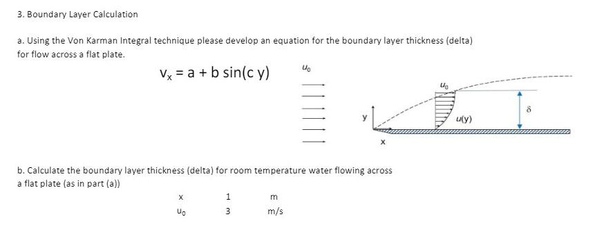 Solved 3. Boundary Layer Calculation a. Using the Von Karman | Chegg.com