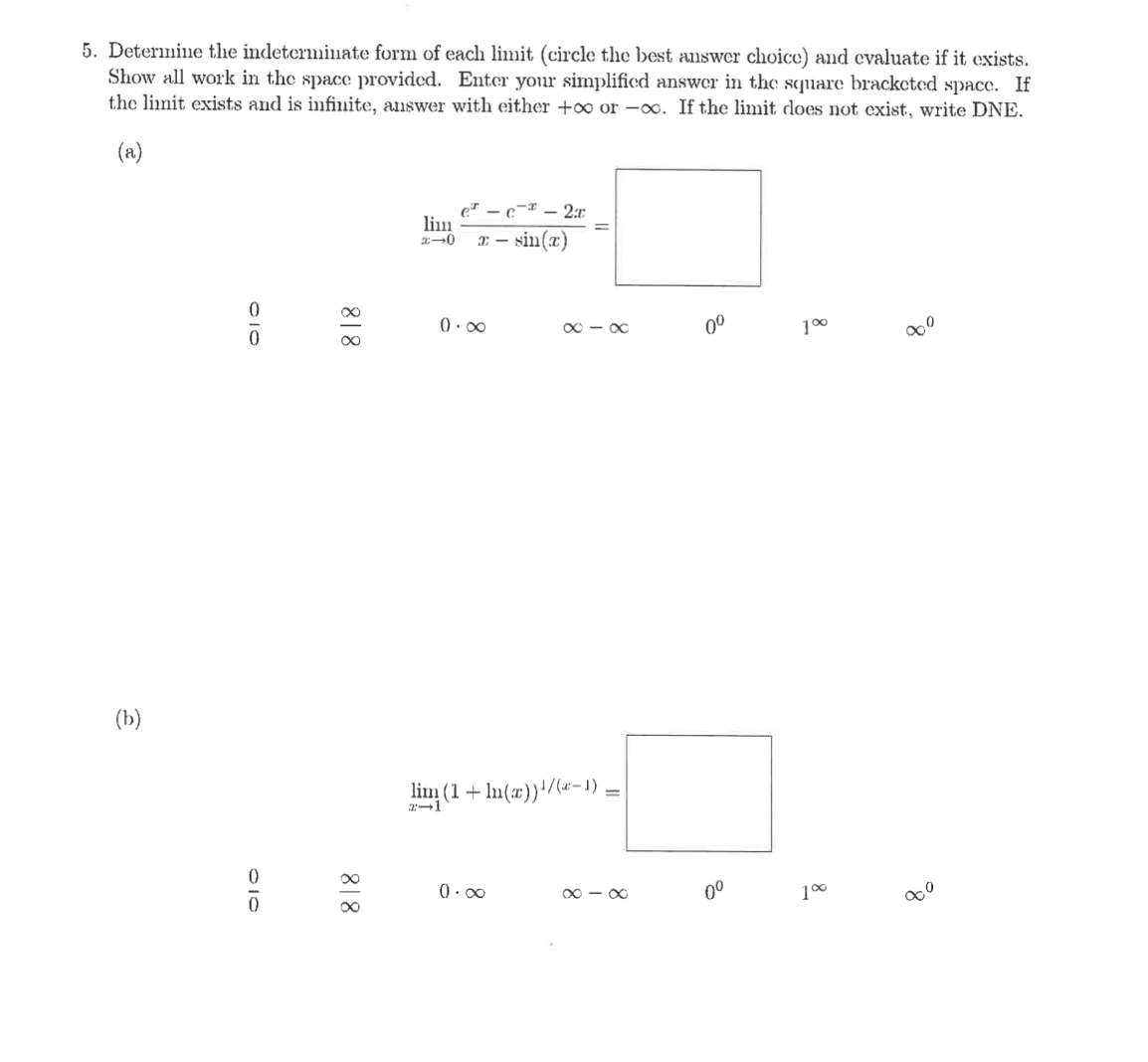 Solved I think the first one is infinity minus infinity and | Chegg.com