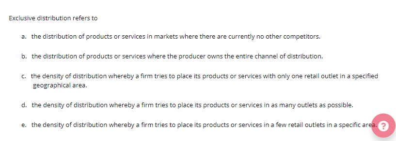 Solved Exclusive distribution refers to a. the distribution | Chegg.com