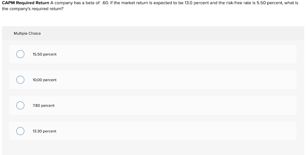 Solved CAPM Required Return A company has a beta of .60. If | Chegg.com