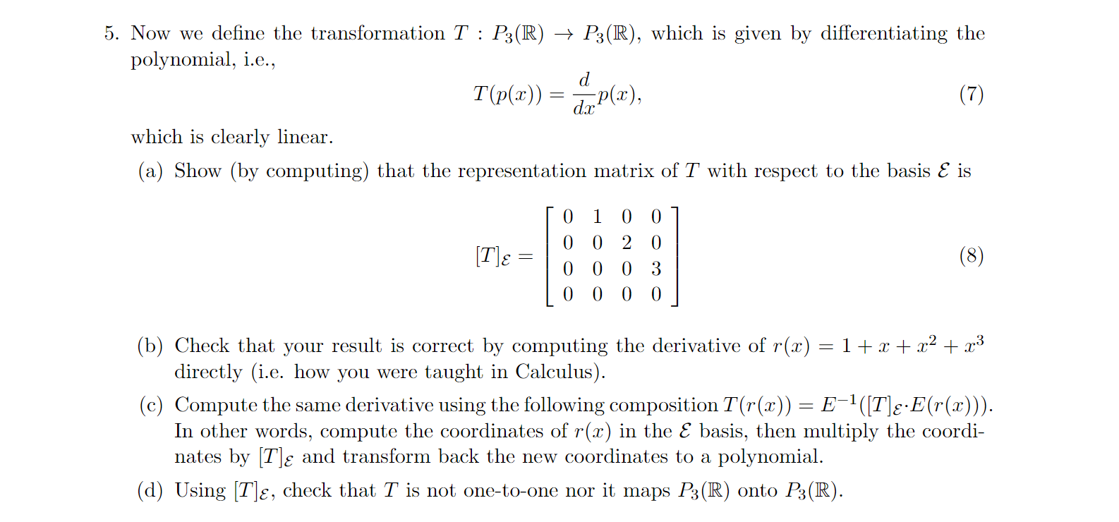 Solved Now we define the transformation T: P3(R)→P3(R), | Chegg.com