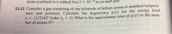 Solved atom confined to a cubical box 2 X 10-10 m on each | Chegg.com