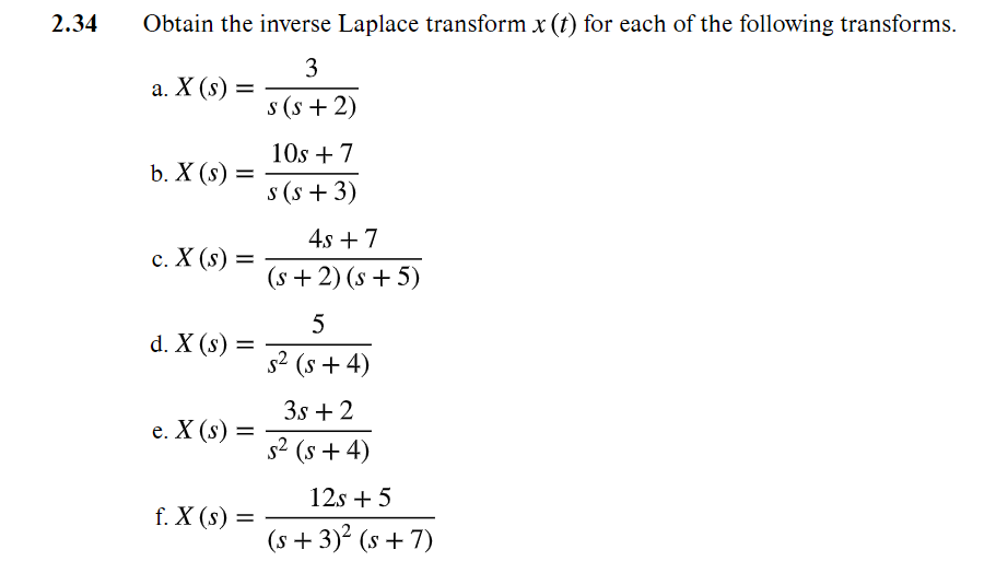 Solved .34 Obtain the inverse Laplace transform x(t) for | Chegg.com