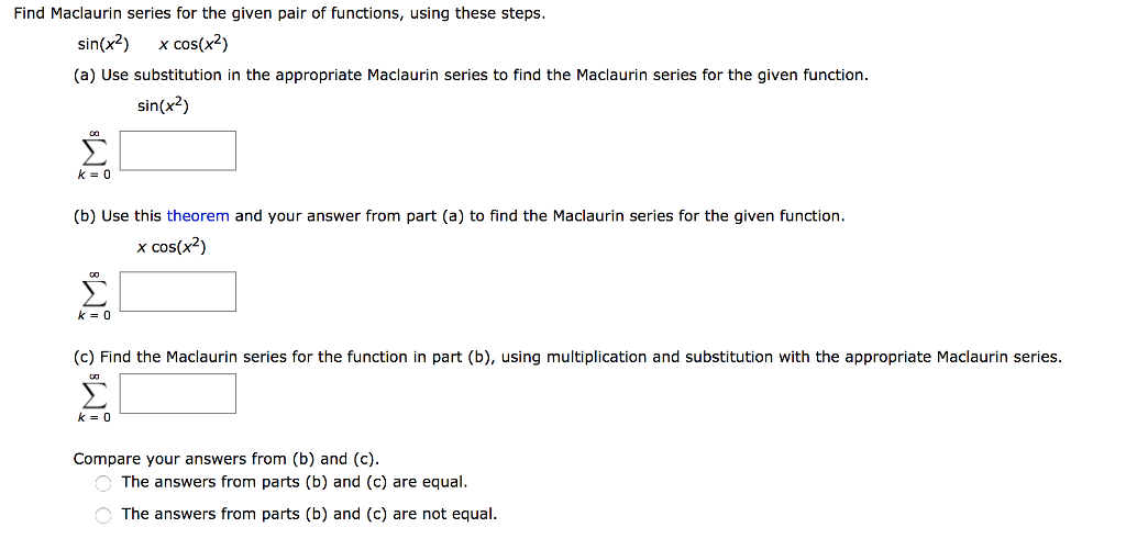 Solved Find Maclaurin series for the given pair of | Chegg.com