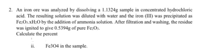 Solved 2 An Iron Ore Was Analyzed By Dissolving A 1 1324g