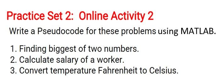 Solved Practice Set 2: Online Activity 2 Write a Pseudocode | Chegg.com