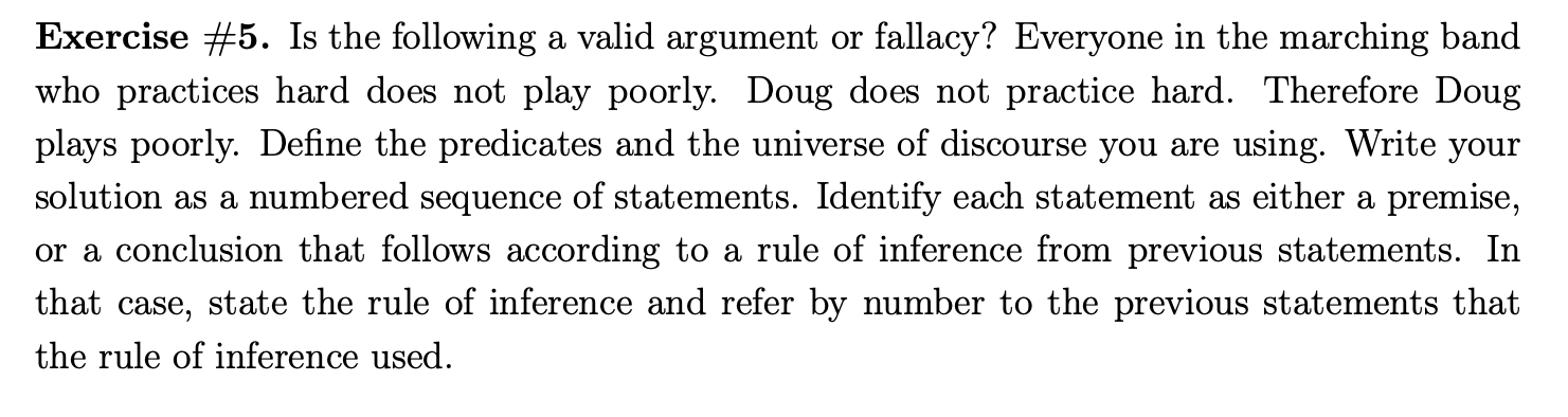 Solved Exercise #5. Is the following a valid argument or | Chegg.com