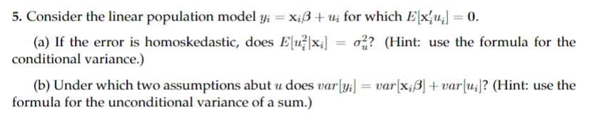 Solved 5. Consider the linear population model yi=xiβ+ui for | Chegg.com