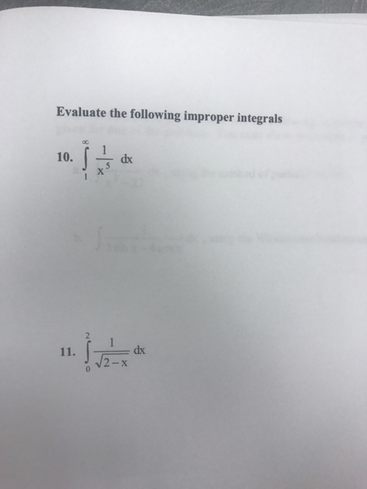 Solved Evaluate the following improper integrals integral | Chegg.com