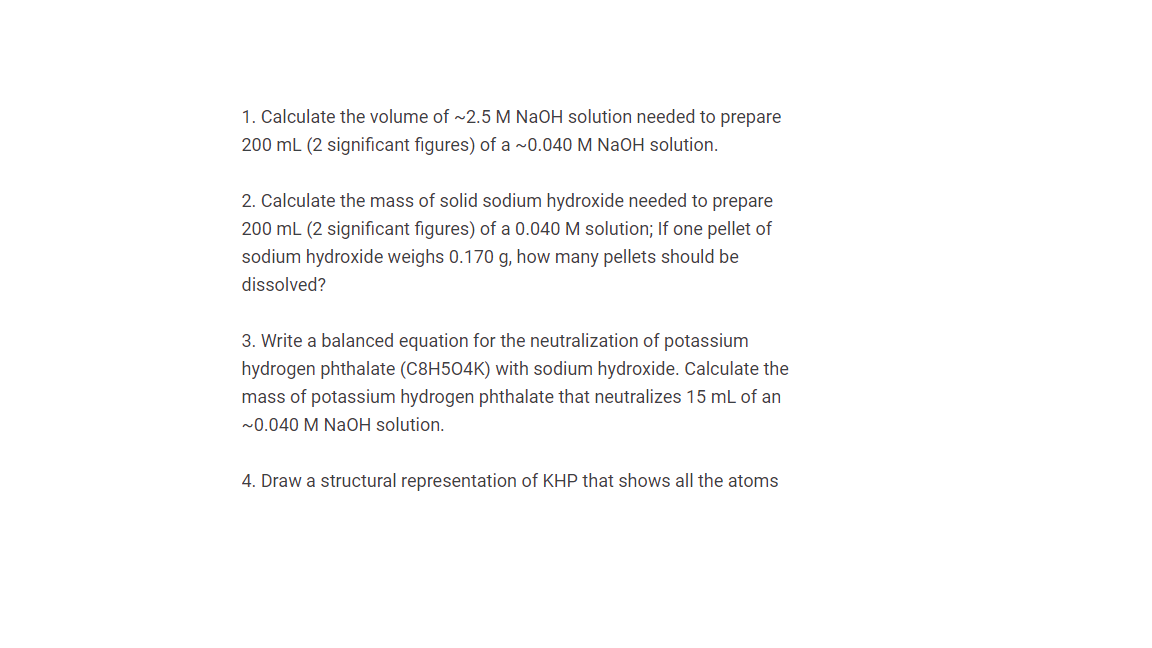 Solved 1. Calculate the volume of 2.5 M NaOH solution needed | Chegg.com