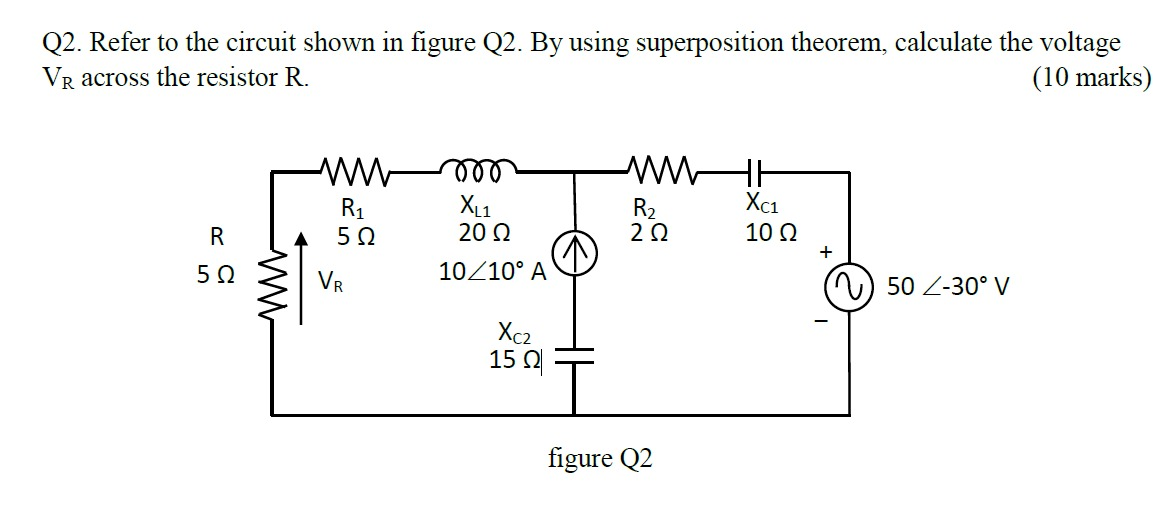 Solved Q2. Refer to the circuit shown in figure Q2. By using | Chegg.com