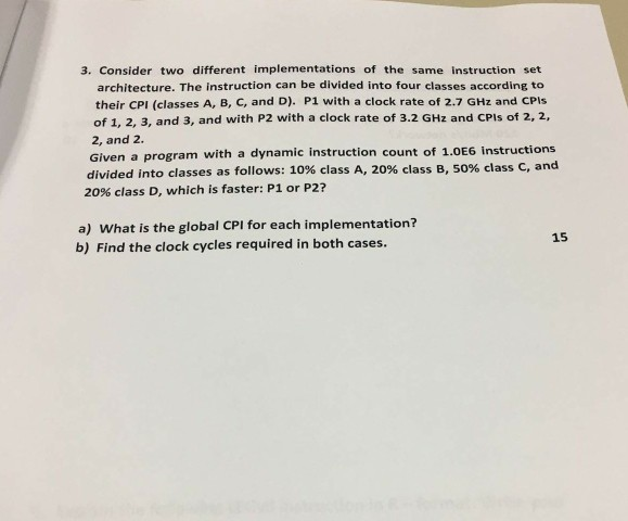 Solved 3 Consider Two Different Implementations Of The Same