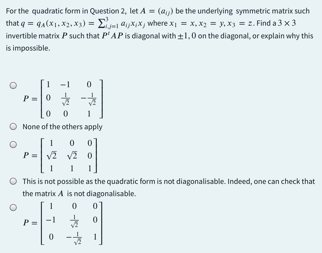 Let q=−2xy−y2+2xz+2yz+z2 be a quadratic form on R3 | Chegg.com