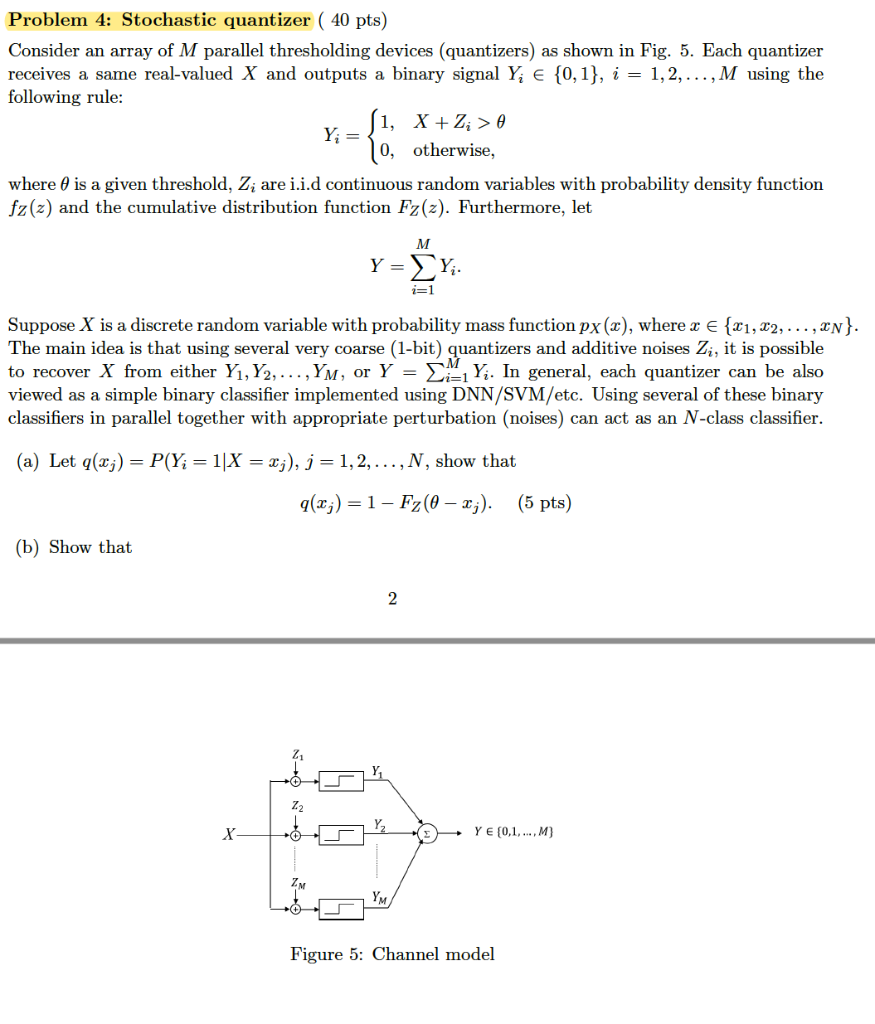 Problem 4: Stochastic quantizer ( 40 pts) Consider an | Chegg.com