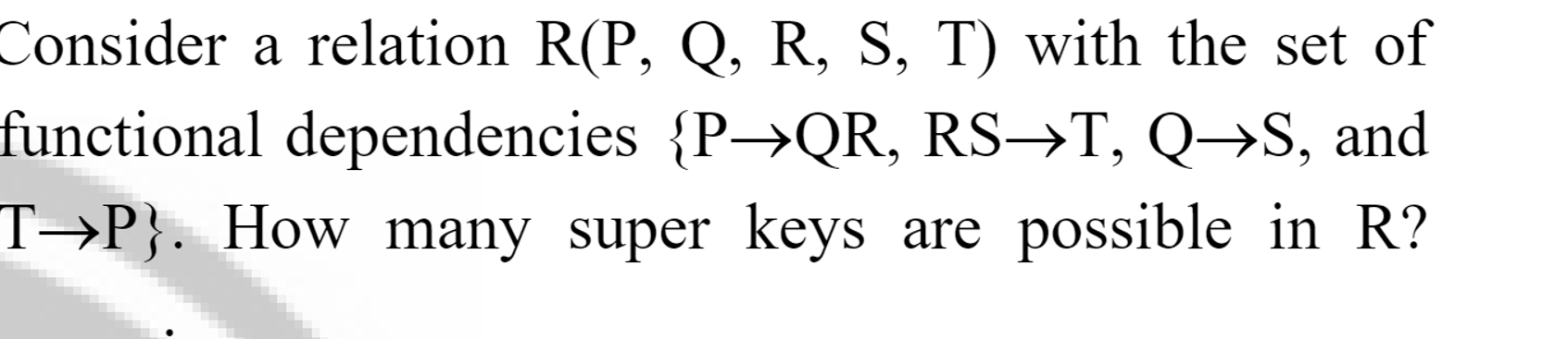 Solved 4. (20 ﻿points) ﻿Given a relation R={P, ﻿Q, ﻿R, ﻿S, | Chegg.com