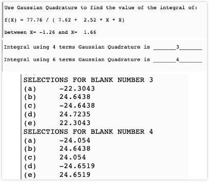 Solved Use Gaussian Quadrature to find the value of the | Chegg.com