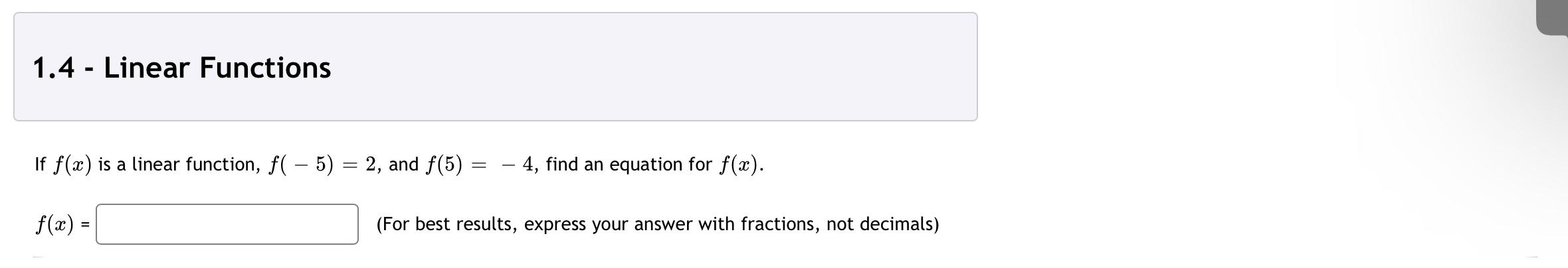 Solved If f(x) is a linear function, f(−5)=2, and f(5)=−4, | Chegg.com