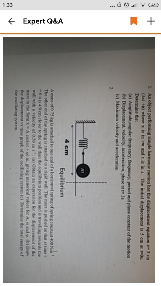 Solved 46 1. An object performing simple harmonic motion has | Chegg.com