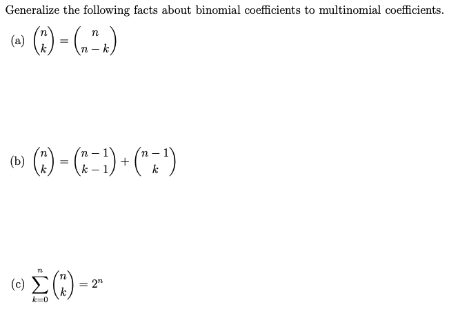 Solved Generalize The Following Facts About Binomial