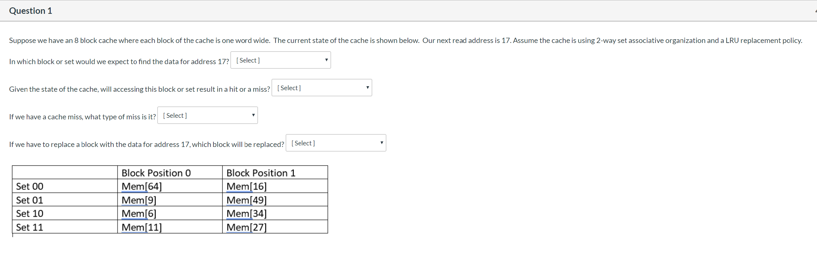 Solved Question 1 Suppose we have an 8 block cache where | Chegg.com