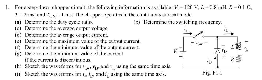 Solved 1. For a step-down chopper circuit, the following | Chegg.com