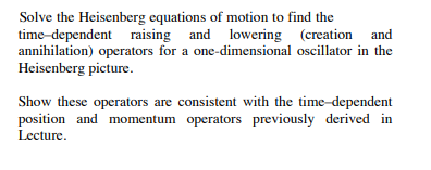 Solved Solve the Heisenberg equations of motion to find the | Chegg.com