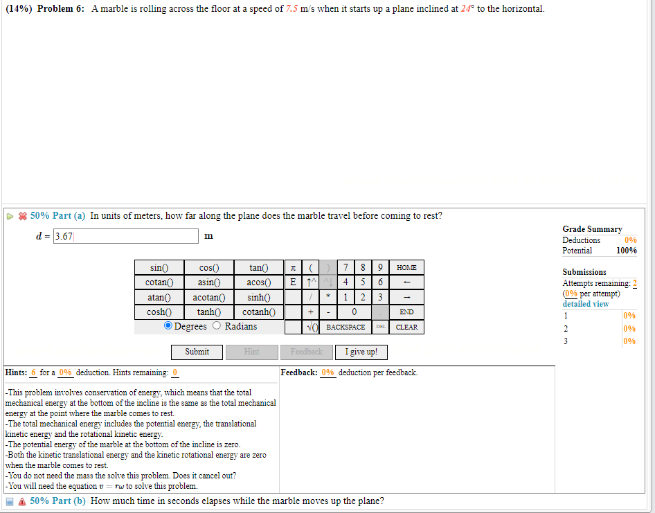 Solved (14\%) Problem 6: A marble is rolling across the | Chegg.com